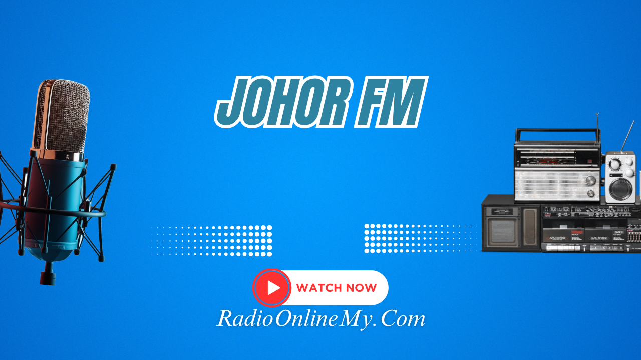 Johor FM - Radio Online Malaysia